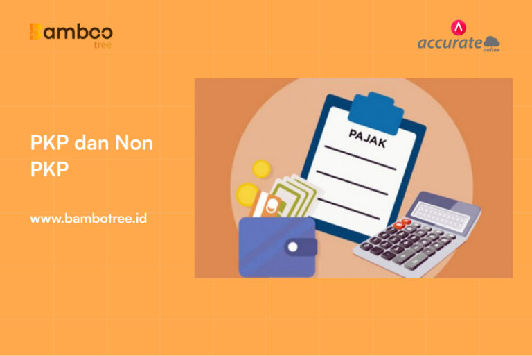 Kenali Perbedaan PKP dan Non PKP? Berikut Penjelasannya - Bambootree